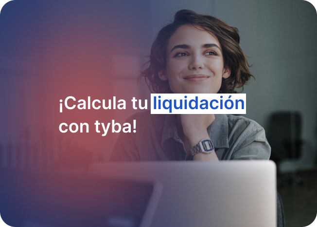 Calculadora laboral | calcula tu liquidación gratis | tyba